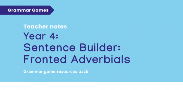 Year 4 Sentence Builder Game: Fronted Adverbials – KS2 Grammar Games ...