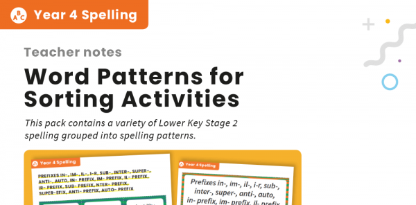 Year 4 Spelling Patterns Worksheets – KS2 Word Sorting Activity Pack ...