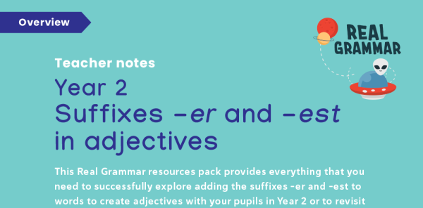 2.7a Year 2: W - use of the suffix -er, -est in adjectives and the use ...