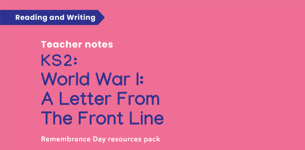 KS2 Remembrance Day Resources Pack – A Letter from the Frontline | Plazoom