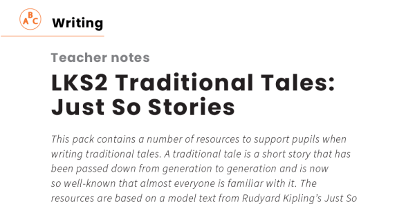 Traditional Tales (Just So Stories) - KS2 Text Types: Writing Planners ...