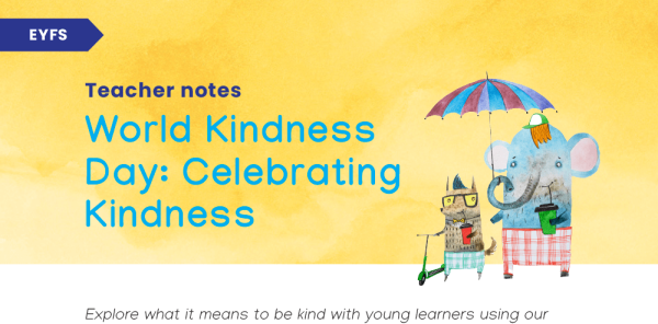 World Kindness Day - EYFS Activities and Worksheets Pack | Plazoom