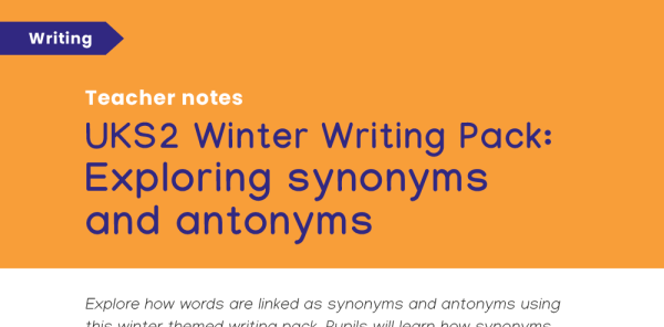 UKS2 Descriptive Writing Pack - Synonyms and Antonyms: Winter (a ...