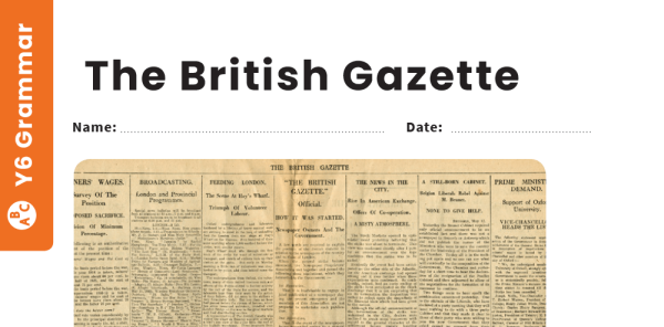 Year 6 Layout Devices SPaG Worksheet - ‘The British Gazette’ | Plazoom Year 6 Layout Devices SPaG Worksheet - ‘The British Gazette’ | Plazoom