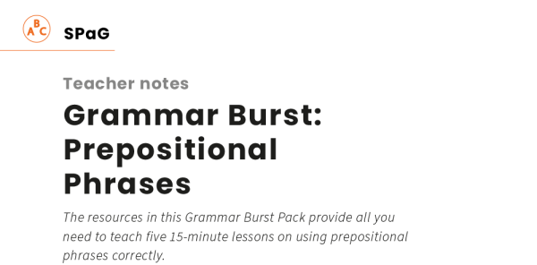 Year 3 Prepositional Phrases Grammar Burst: Worksheets and Lessons Pack ...