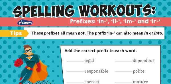 in- il- im- and ir- Prefixes Year 3 and 4 Spelling Worksheets | Plazoom