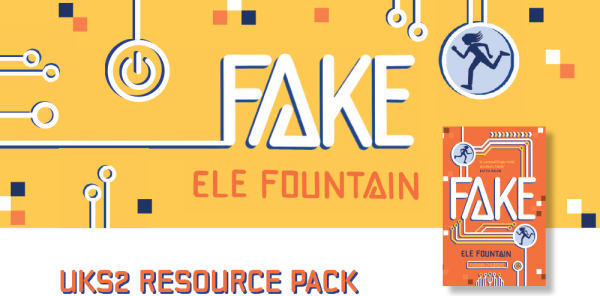 FAKE, by Ele Fountain - KS2 internet safety resources and worksheets ...