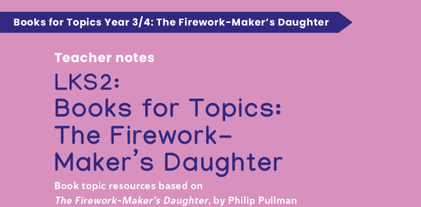 Books for Topics KS2: The Firework Maker’s Daughter, Year 3 and Year 4 ...