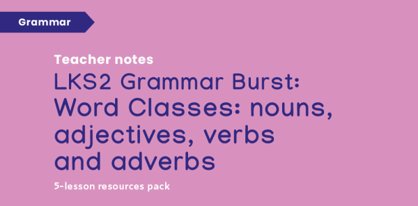 Years 3 and 4 Word Classes: KS2 Grammar Burst | Plazoom