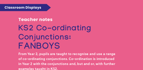 FANBOYS: KS2 Classroom Display - Co-ordinating Conjunctions | Plazoom