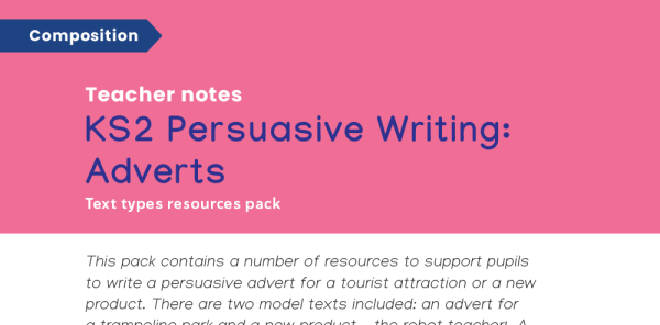 Persuasive Writing - KS2 Text Types: Writing Planners and Model Text ...