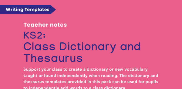 KS2 Writing Templates - Class Dictionary and Thesaurus | Plazoom