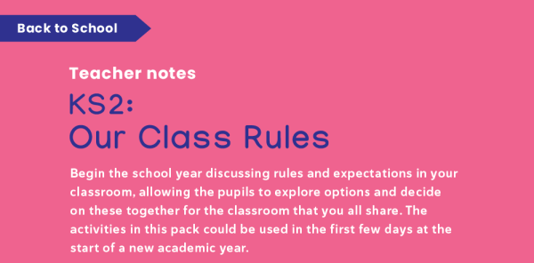 Back to School: Our Class Rules - Key Stage 2 Oracy and Worksheet Pack ...