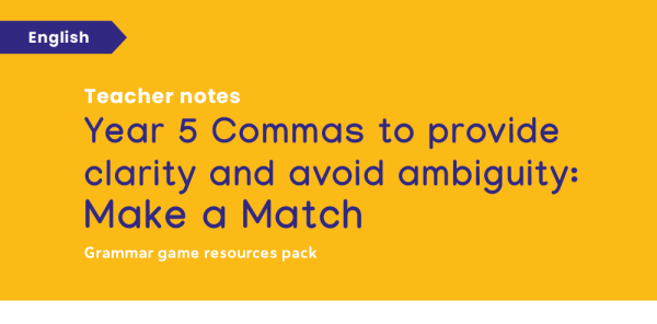 Commas to Avoid Ambiguity – Year 5 Make a Match Game | Plazoom