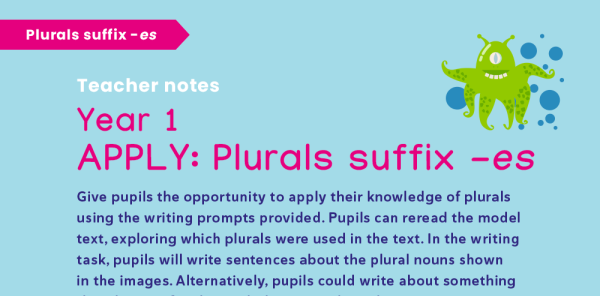 1.5b Year 1: W - regular plural noun suffixes -s or -es including the ...