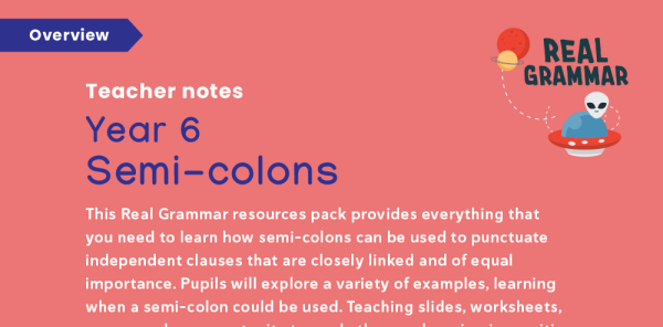 6.5a Year 6: using semi-colons, colons or dashes to mark boundaries ...