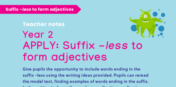 2.6b Year 2: W - formation of adjectives using suffixes such as -ful ...